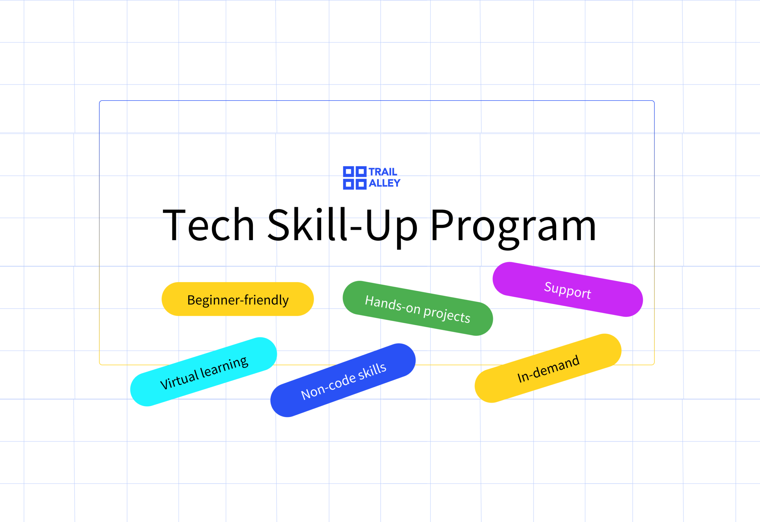 Tech Skill-Up Program - Trail Alley